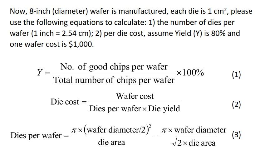 Solved Now, 8-inch (diameter) wafer is manufactured, each | Chegg.com