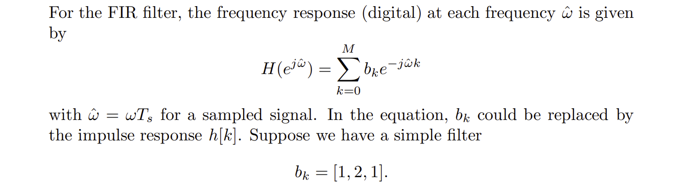 Solved For the FIR filter, the frequency response (digital) | Chegg.com