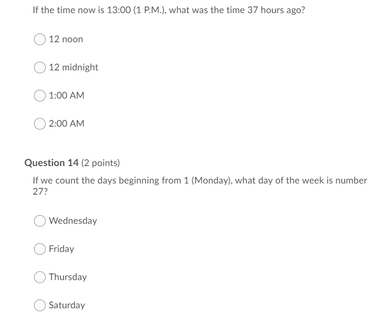 Solved If the time now is 13:00 (1 P.M.), what was the time | Chegg.com