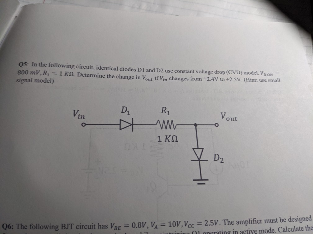 Solved Q5: In the following circuit, identical diodes D1 and | Chegg.com