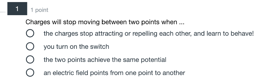 Solved 1 point Charges will stop moving between two points | Chegg.com