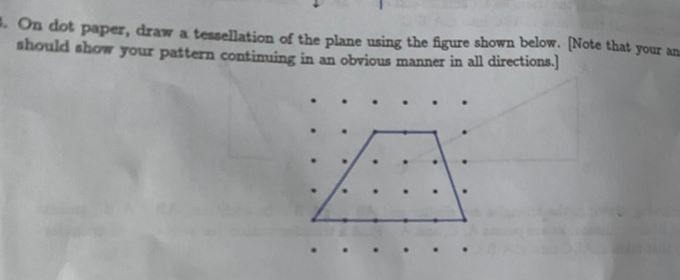 Solved . On dot paper, draw a tessellation of the plane | Chegg.com