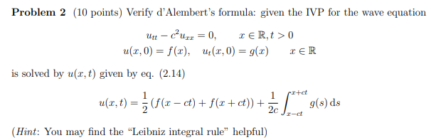 Solved Problem 2 (10 points) Verify d'Alembert's formula: | Chegg.com