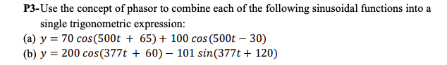 Solved Use the concept of phasor to combine each of the | Chegg.com