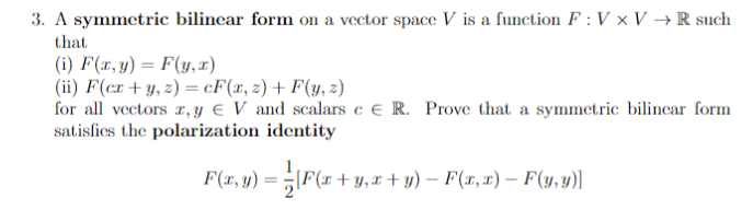 Solved 3 A Symmetric Bilinear Form On A Vector Space V Is A 4052