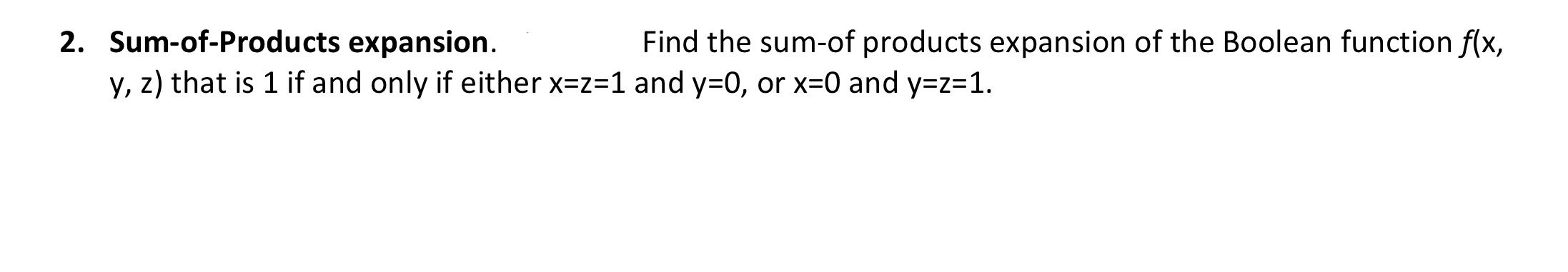 Solved 2 Sum Of Products Expansion Find The Sum Of