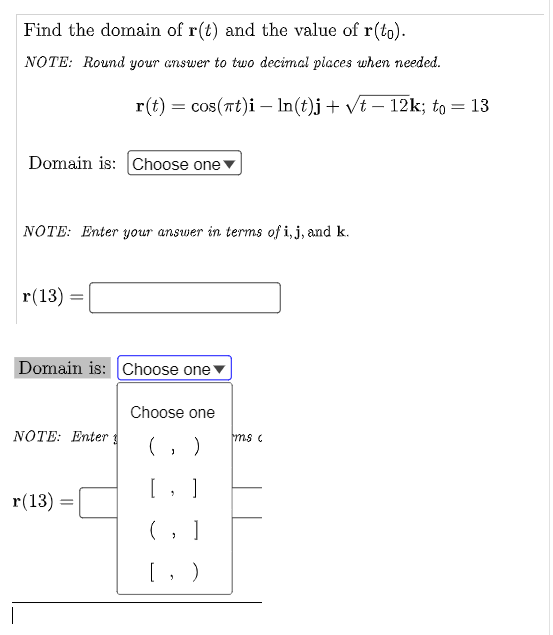 Solved Find the domain of r(t) and the value of r(to). NOTE: | Chegg.com