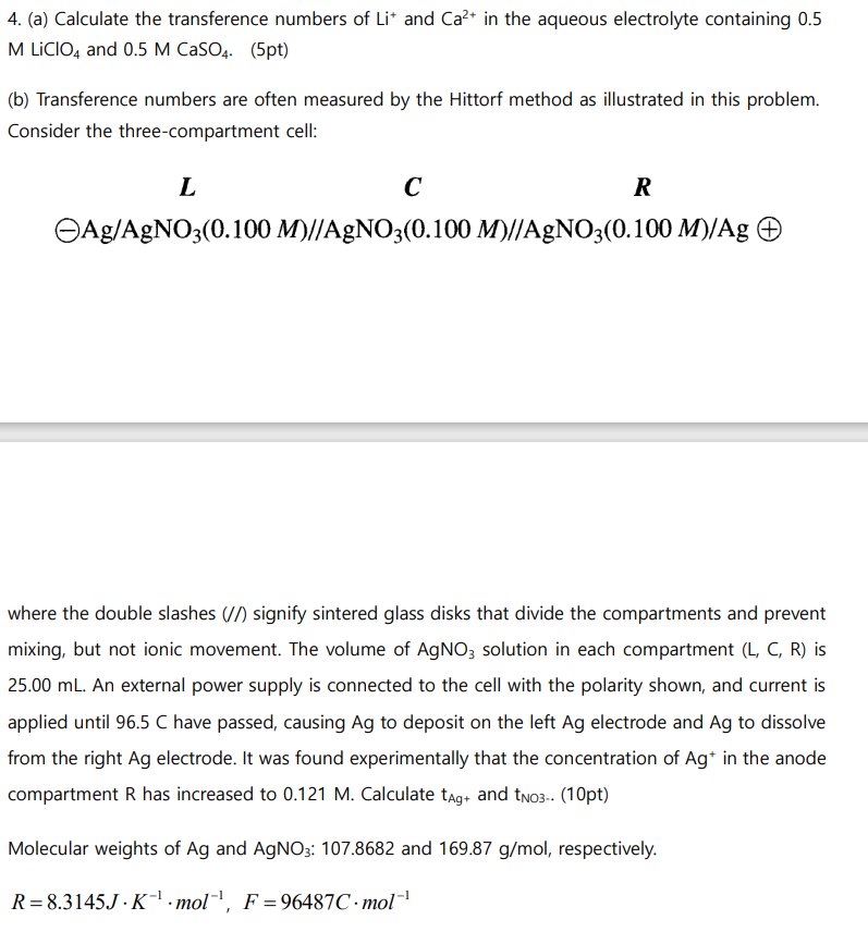 Solved 4. (a) Calculate the transference numbers of Lit and | Chegg.com