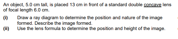 Solved An object, 5.0 cm tall, is placed 13 cm in front of a | Chegg.com