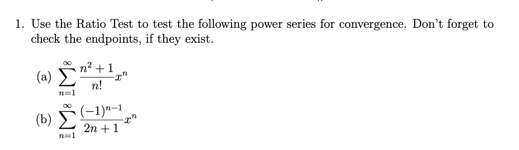 Solved 1. Use the Ratio Test to test the following power | Chegg.com