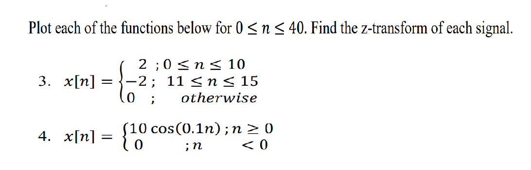Solved Plot each of the functions below for 0≤n≤40. Find the | Chegg.com
