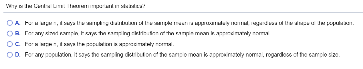 Solved Why Is The Central Limit Theorem Important In Chegg