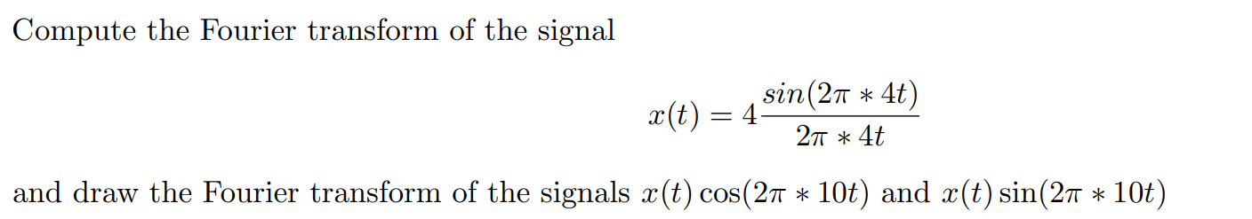 Solved Compute the Fourier transform of the signal | Chegg.com
