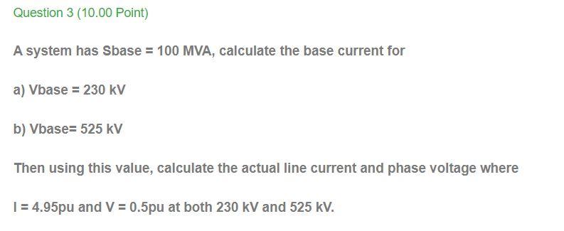 Solved Question 3 (10.00 Point) A system has Sbase = 100 | Chegg.com