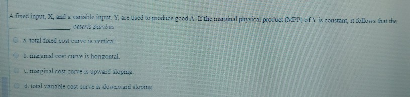 Solved A Fixed Input X And A Variable Input Y Are Used