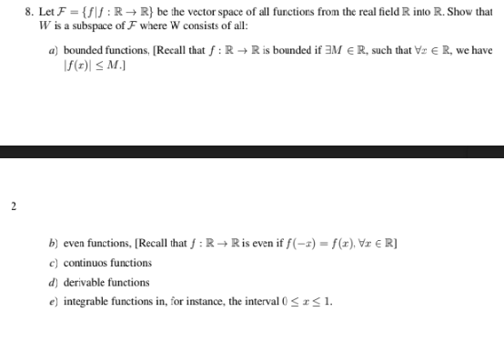 8. Let F={f∣f:R→R} be the vector space of all | Chegg.com