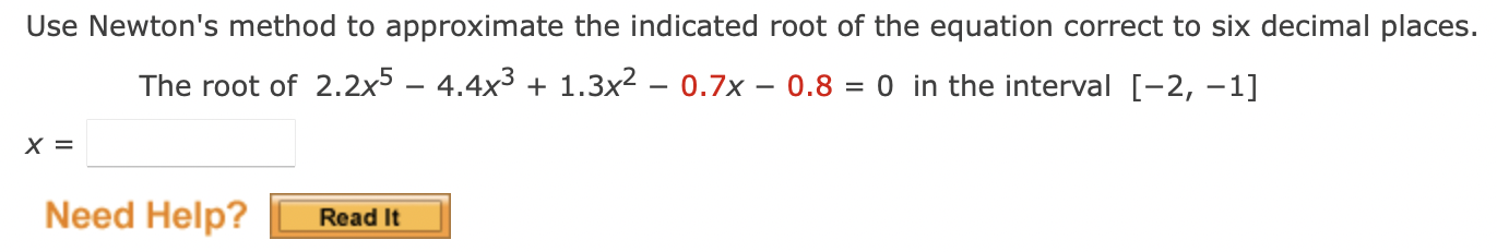 Solved Use Newton's method to approximate the indicated root | Chegg.com