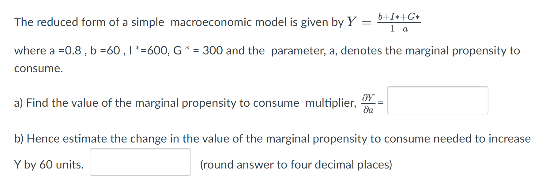 Solved The reduced form of a simple macroeconomic model is | Chegg.com