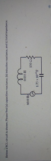 Solved Below a RCL circuit is shown. Please find (a) | Chegg.com