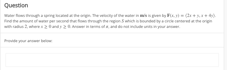 Water flows through a spring located at the origin. | Chegg.com