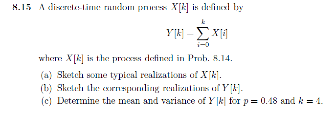 8.14 Consider a Bernoulli-like random process defined | Chegg.com