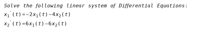 Solved Solve the following linear system of Differential | Chegg.com