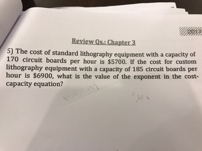 Solved The cost of standard lithography equipment with a | Chegg.com