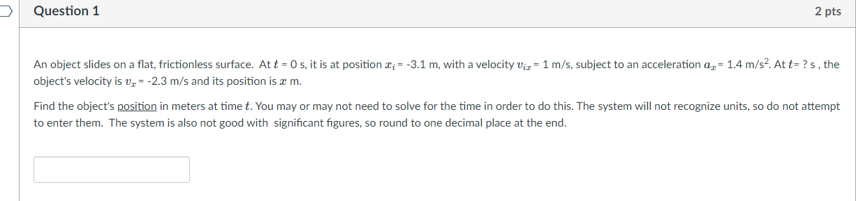 Solved Question 1 2 pts An object slides on a flat, | Chegg.com