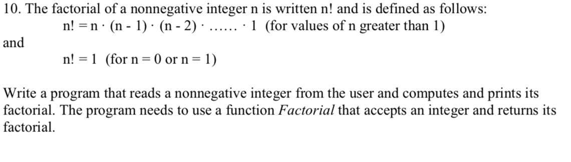 Solved 10. The factorial of a nonnegative integer n is | Chegg.com