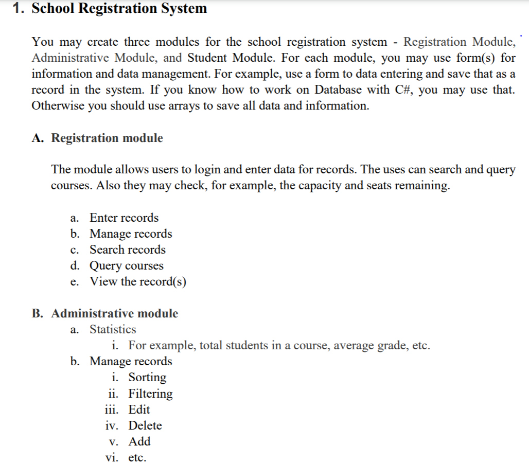 1. School Registration System You may create three | Chegg.com