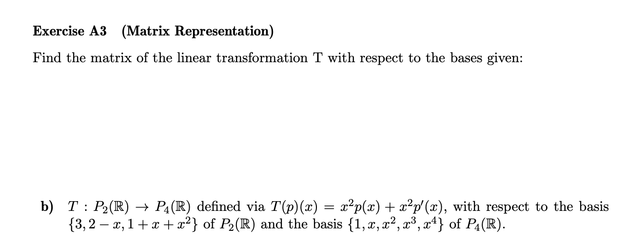 Solved Exercise A3 (Matrix Representation) Find the matrix | Chegg.com