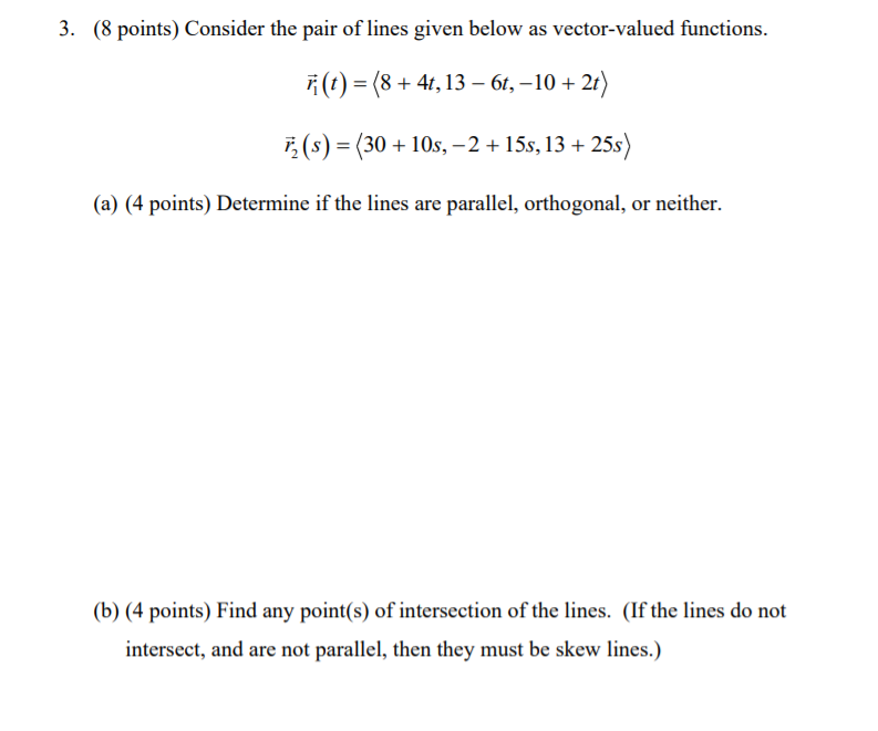 Solved 3. (8 points) Consider the pair of lines given below | Chegg.com