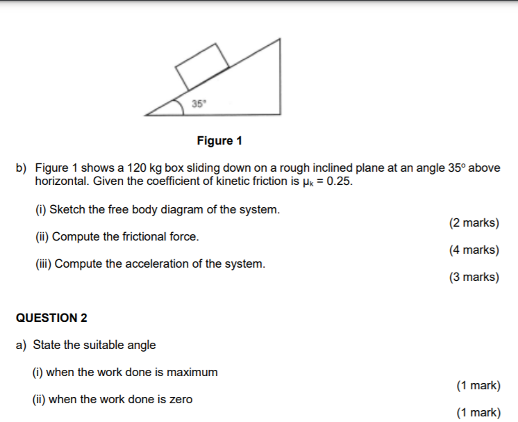 Solved 35 Figure 1 b) Figure 1 shows a 120 kg box sliding | Chegg.com