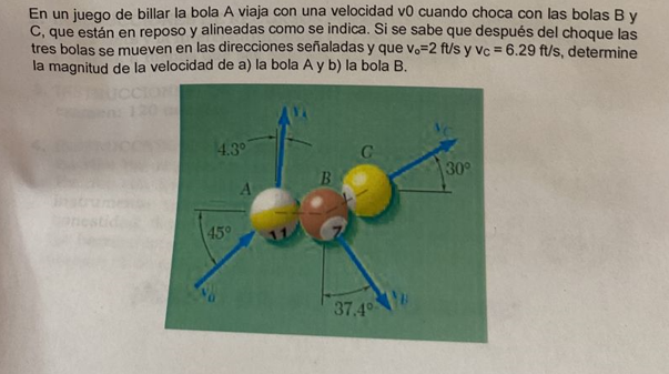 Solved En un juego de billar la bola A viaja con una | Chegg.com