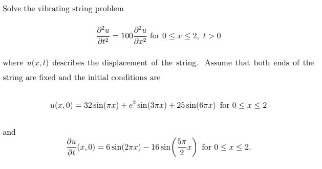 Solved Solve the vibrating string problem 100for 02, t>0 อา2 | Chegg.com