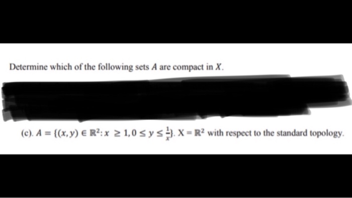 Solved Determine which of the following sets A are compact | Chegg.com