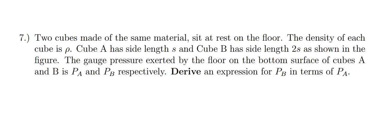 Solved 7.ρ. ﻿Cube A has side length s ﻿and Cube B ﻿has side | Chegg.com
