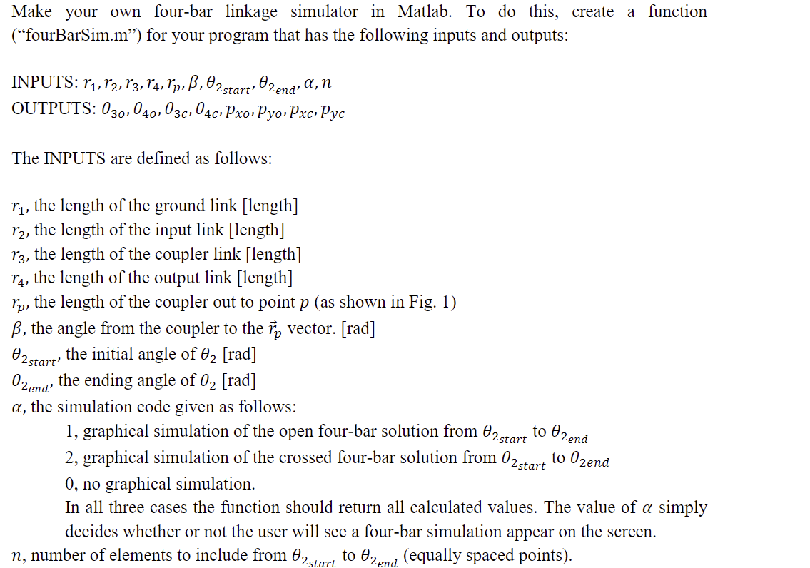 Make your own four-bar linkage simulator in Matlab. | Chegg.com
