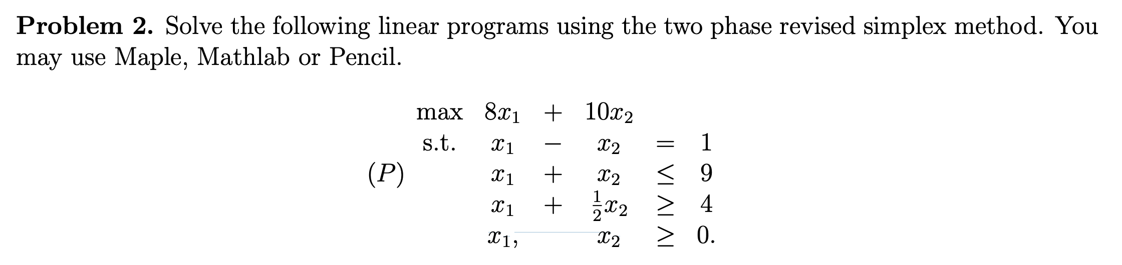 Solved Solve The Following Linear Programs Using The Two 