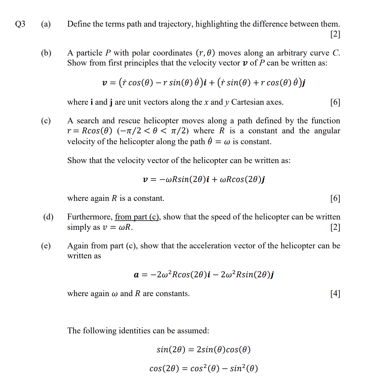 Solved Q3 (a) Define the terms path and trajectory, | Chegg.com