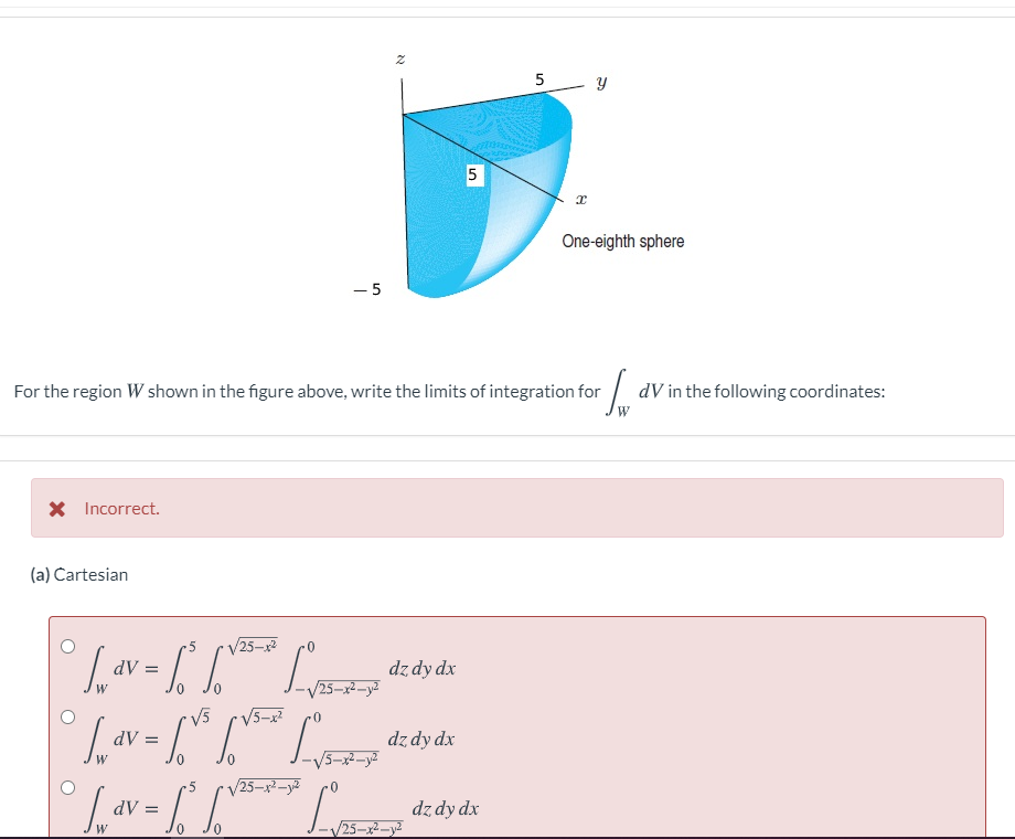 Solved 2 5 y 5 1 One-eighth sphere - 5 For the region W | Chegg.com