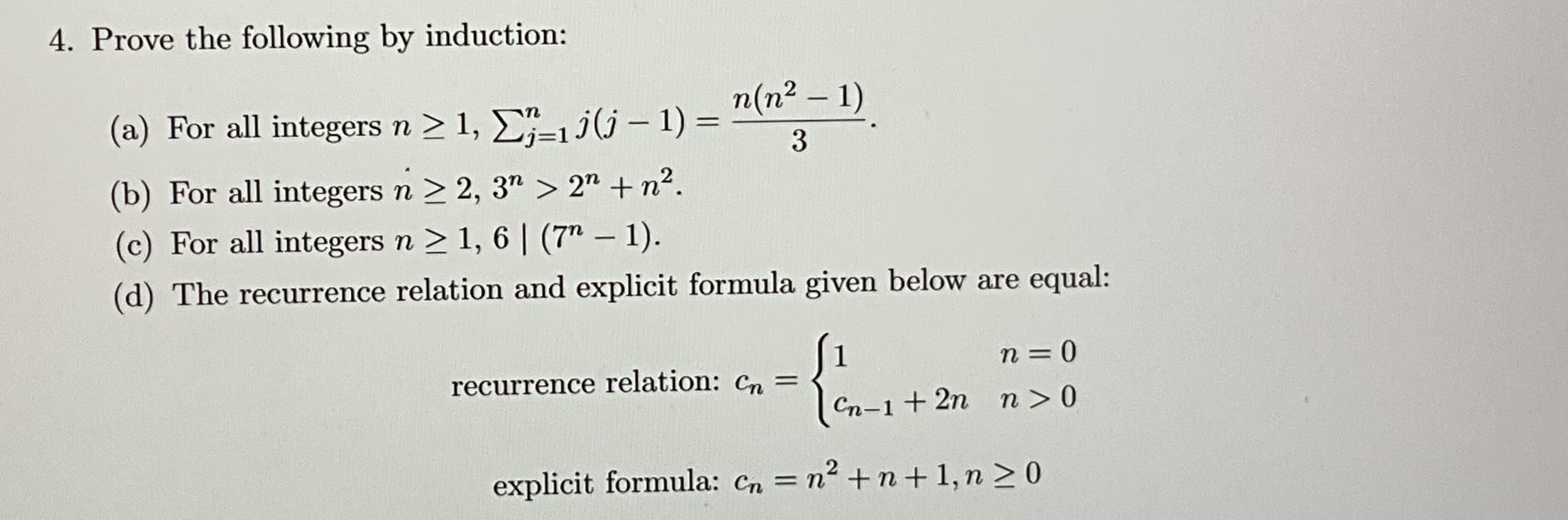 Solved 4. Prove the following by induction: (a) For all | Chegg.com