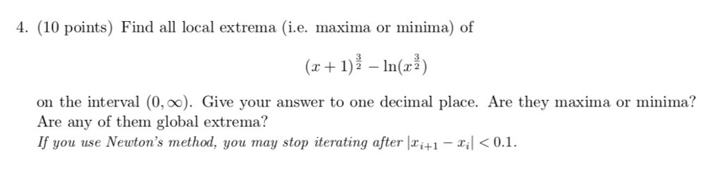 Solved 4. (10 points) Find all local extrema (i.e. maxima or | Chegg.com