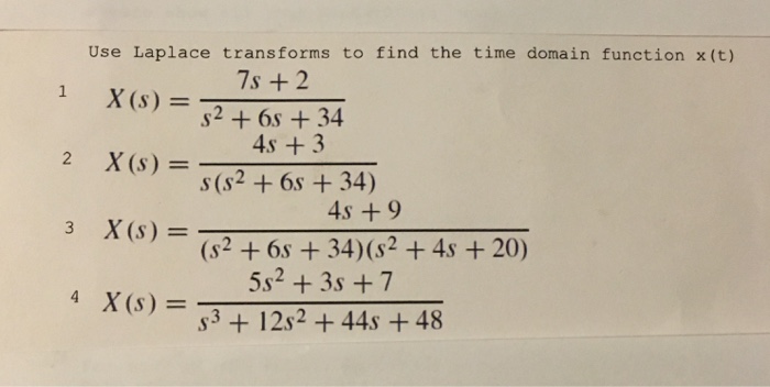 Solved Use Laplace transforms to find the time domain | Chegg.com