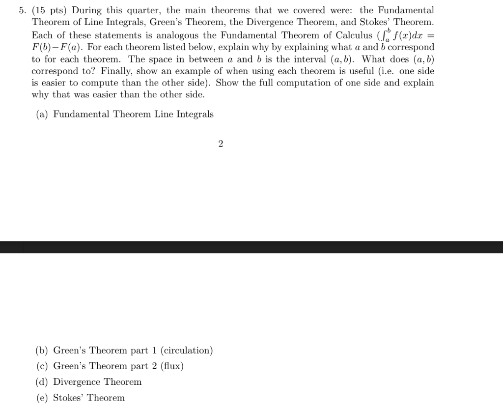 Solved 5. (15 pts) During this quarter, the main theorems | Chegg.com