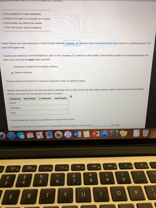Solved The availability of close substitutes . Whether the | Chegg.com