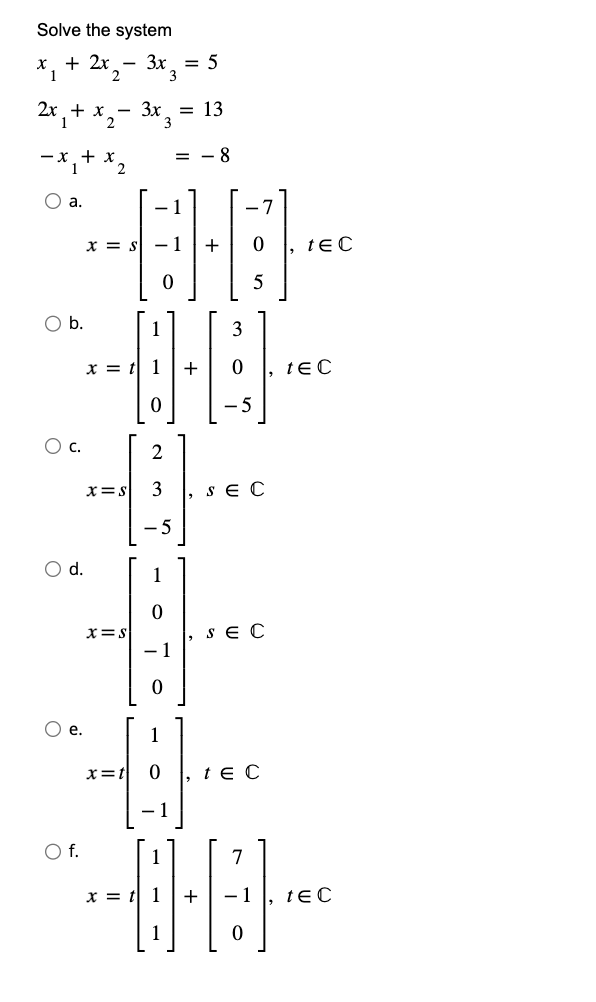 Solved Solve the system x1+2x2−3x3=52x1+x2−3x3=13−x1+x2=−8 | Chegg.com