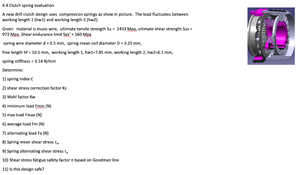 Solved 4.4 Clutch spring evaluation A new drill clutch | Chegg.com