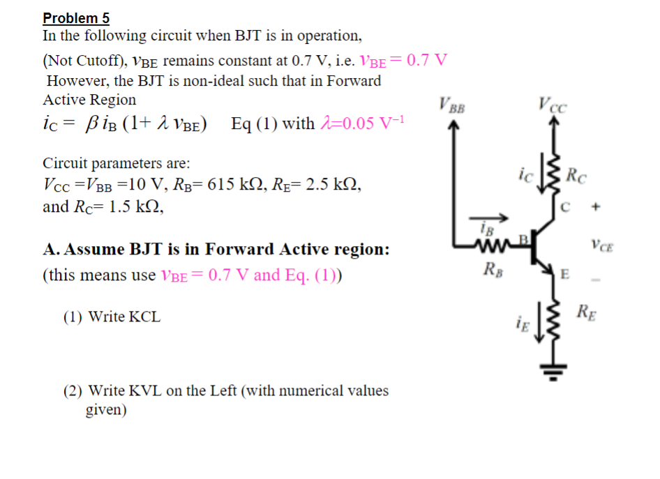 Solved Problem 5 In the following circuit when BJT is in | Chegg.com