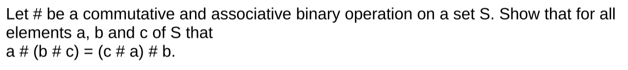 Solved Let # be a commutative and associative binary | Chegg.com